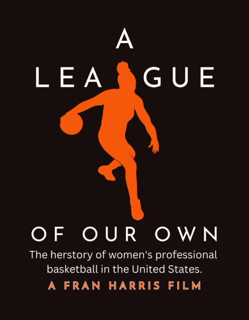 A League Of Our Own Documentary Screening (WNBA All Star) - July 18, 6 – Fran Harris